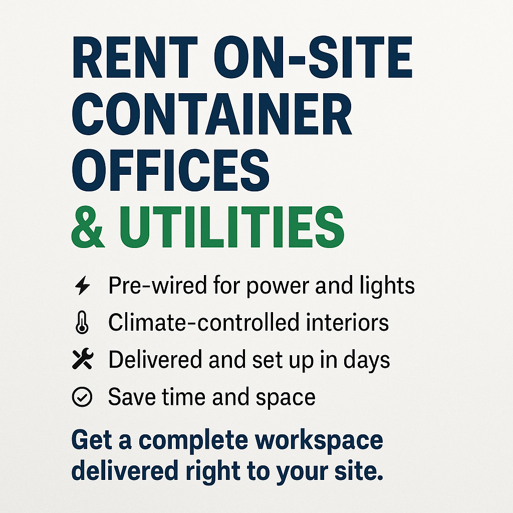 Rent On-Site Container Offices with Utilities: The Smarter Way to Set ...
